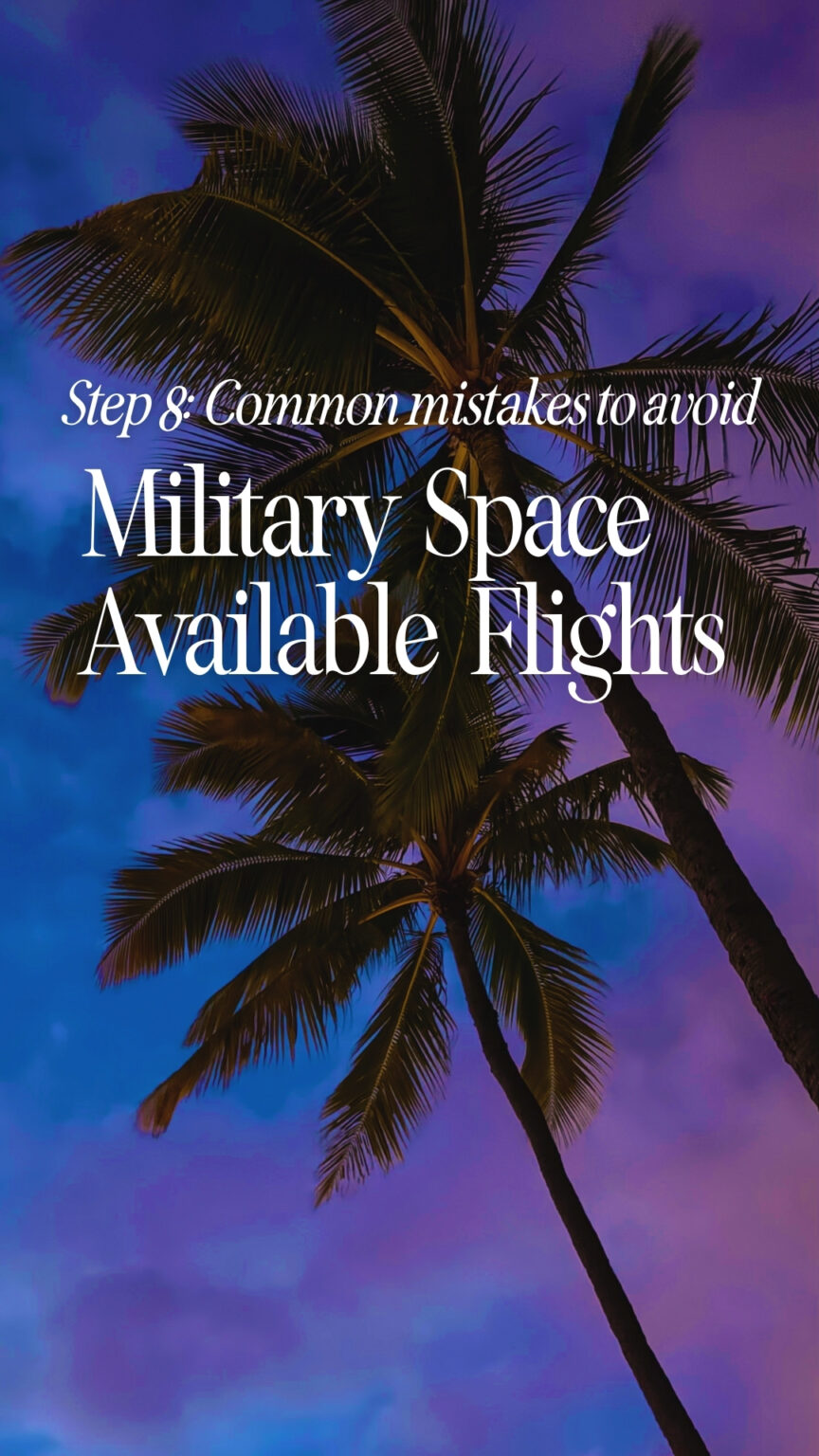 How to Fly Military Space Available (Space-A) Flights Guide